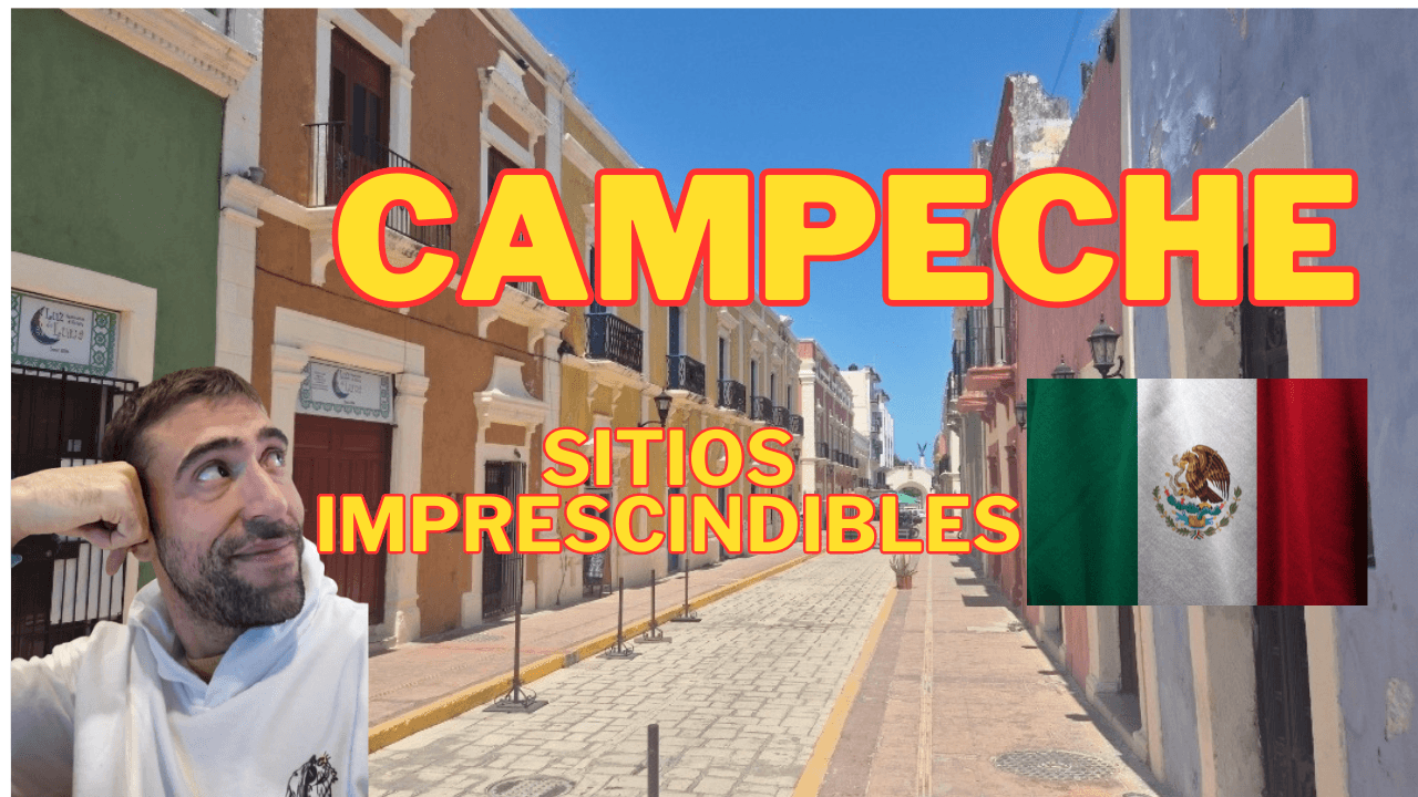 QUE HACER EN CAMPECHE Y COMO LLEGAR