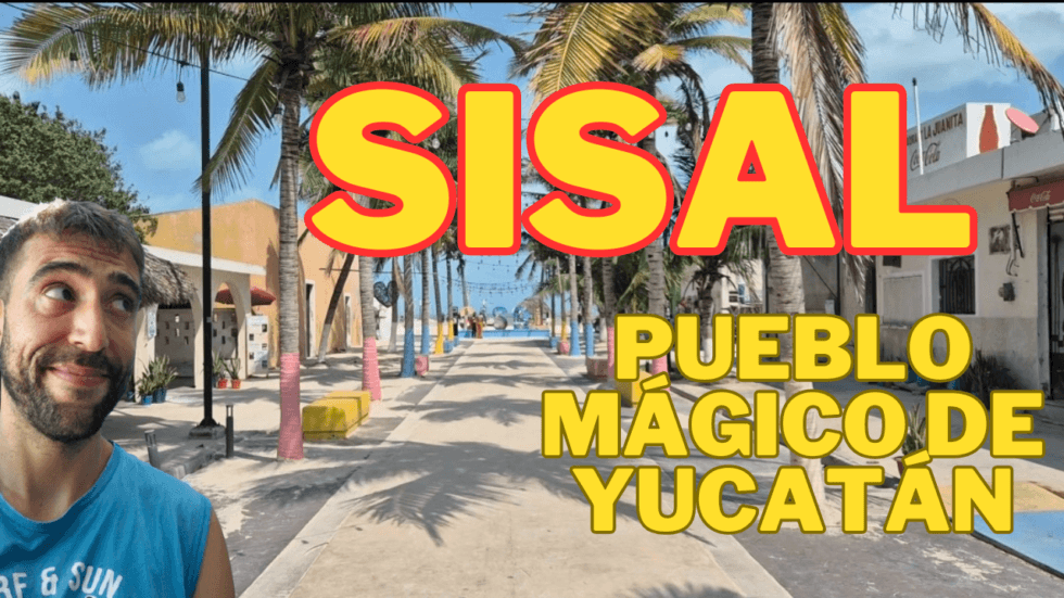 Sisal, Yucatán: Qué Ver y Cómo Llegar a este Pueblo Mágico